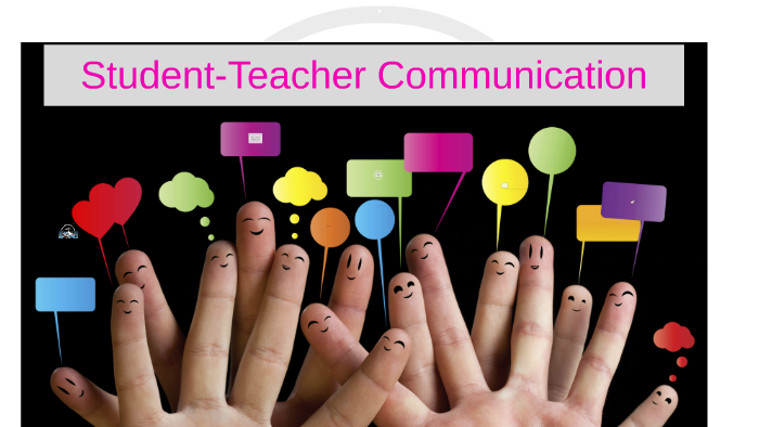 Student-Teacher Communication by kristen Landry on Prezi