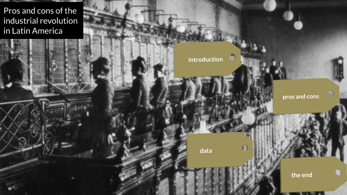 positive and the negative impact of industrialization in Latin America ...