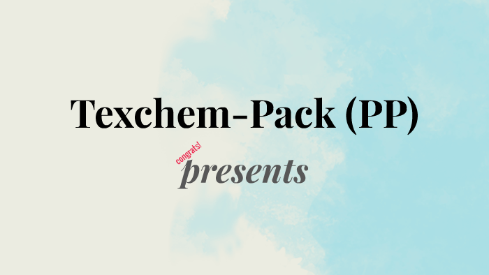 Texchem-Pack (PP) by Tze Mun Sam on Prezi