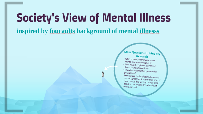 Societies View of Mental Illness by Isabel Hardy