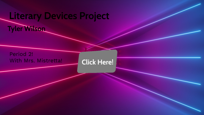 Literary Devices Project. by Tyler Wilson on Prezi