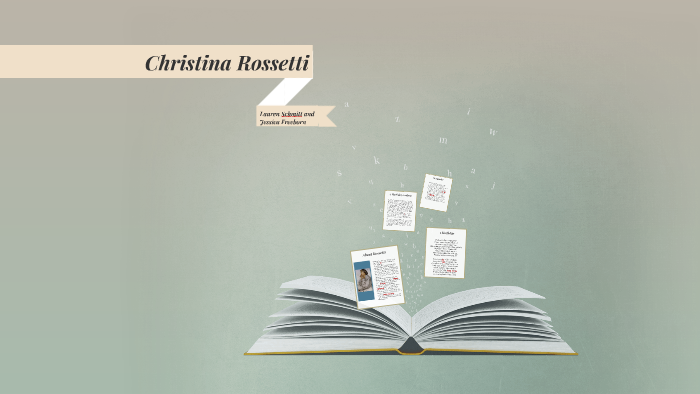 Christina Rossetti by Jessica Freeborn on Prezi