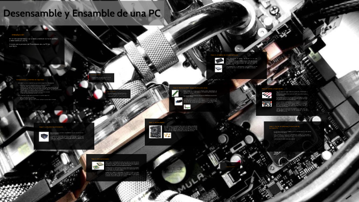 Desensamble y Ensamble de una PC by Enrique Uriel Garcia Esquibel on Prezi