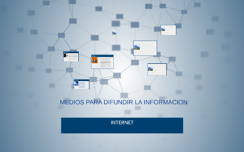 MEDIOS PARA DIFUNDIR LA INFORMACION by daniela salazar on Prezi