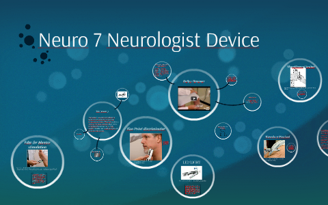 Neuro 7 Neurologist Device by Yaneli Lopez on Prezi