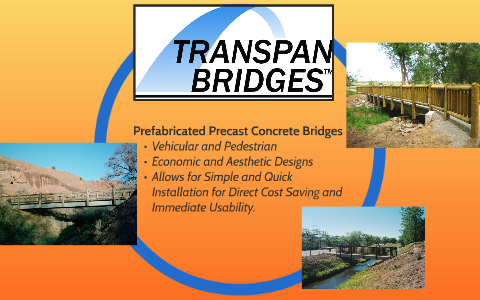 Transpan Bridges by Keith Dorwart on Prezi