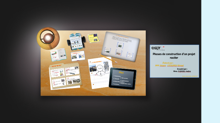 Phases de construction d'un projet routier by Malek Jemal on Prezi