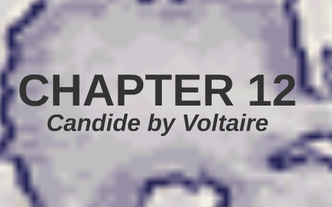 Chapter 12 Candide by Nate Potter on Prezi