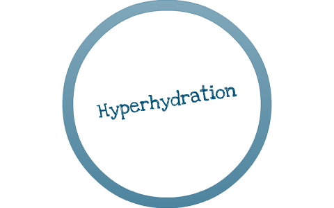 Effects of Hyperhydration by Andrea Calderon on Prezi