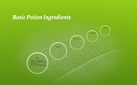 Basic Potion Ingredients by Mandy Moore on Prezi