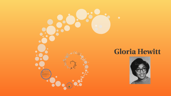 Gloria Hewitt by Lauren Renna on Prezi