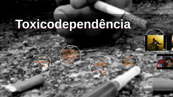 Toxicodependência by Tânia Claro on Prezi