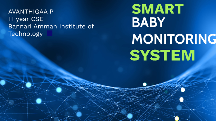 Smart Baby Monitoring System by Avanthigaa P on Prezi