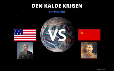 den kalde krigen by Marcus Hippe on Prezi