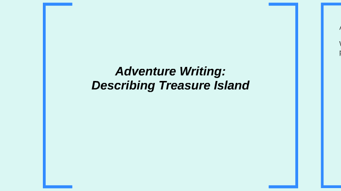 Year 7: Adventure: Descriptive Writing by Paul Hanson on Prezi
