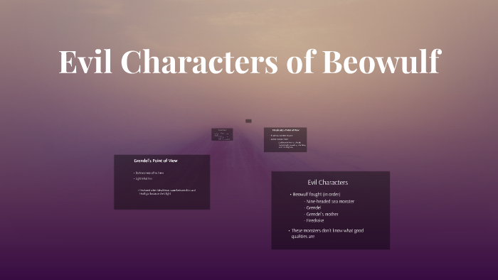 Evil Characters of Beowulf by Bree Haban on Prezi
