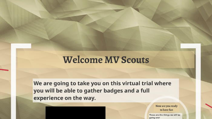 Welcome MV Scouts by tyree west on Prezi