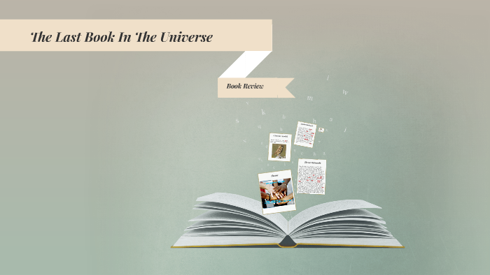 The Last Book In The Universe by Trudy Mickel on Prezi