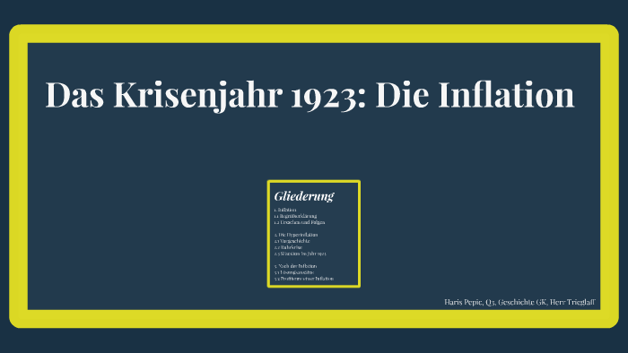 Das Krisenjahr 1923: Die Inflation by Haris Pepic on Prezi