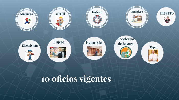 10 oficios vigentes by mazito jimenez on Prezi