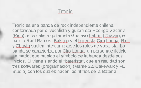Tronic es una banda de rock independiente chilena conformada by diego ...
