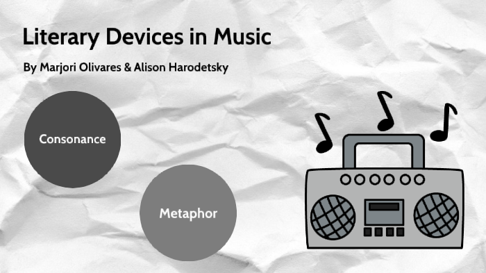Literary Devices in Music by Alison Harodetsky on Prezi