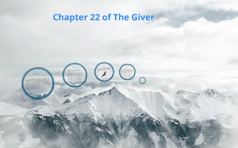 The Giver: Chapter 22 by Bree Rooks on Prezi