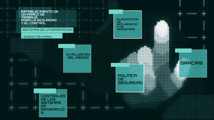 ESTABLECIMIENTO DE UN MARCO DE TRABAJO PARA LA SEGURIDAD Y EL CONTROL ...
