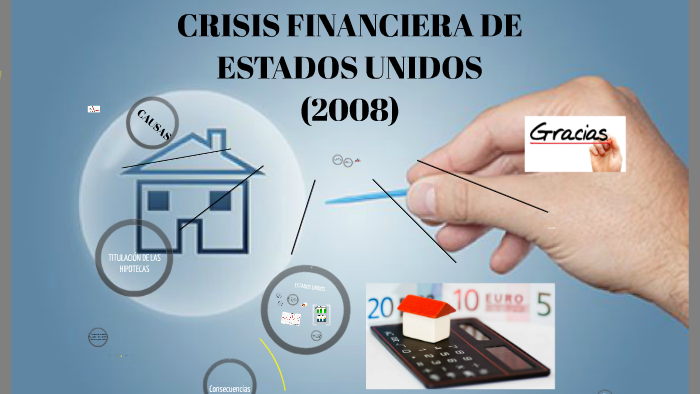 Crisis financiera ESTADOS UNIDOS (2008) by JOHAN BRYAN CHAHUAYLACC SOTO ... Crisis financiera ESTADOS UNIDOS (2008) by JOHAN BRYAN CHAHUAYLACC SOTO ...