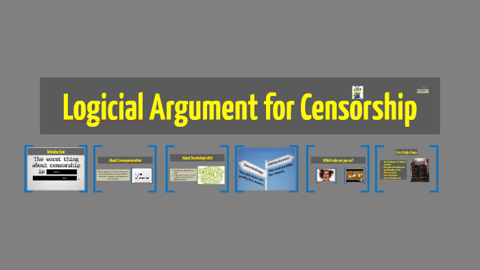 Logicial Argument for Censorship by Xiaoyi Zhao on Prezi