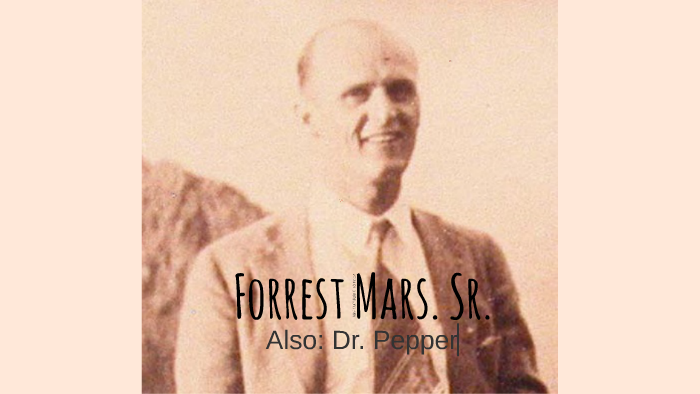 Forrest Mars. Sr. by Sarah Villedas on Prezi