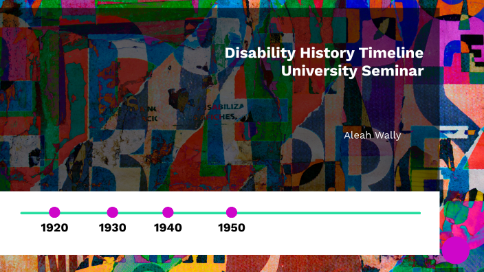 Disability History Timeline by Aleah Walendziewicz on Prezi