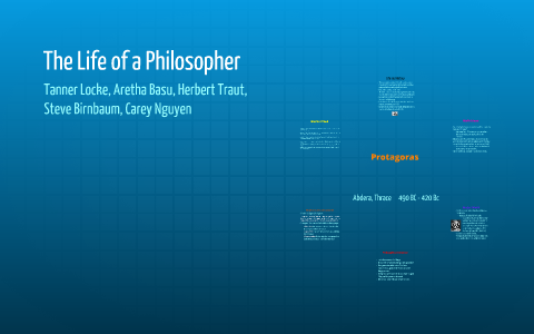 The Life of a Philosopher by Tanner Locke on Prezi