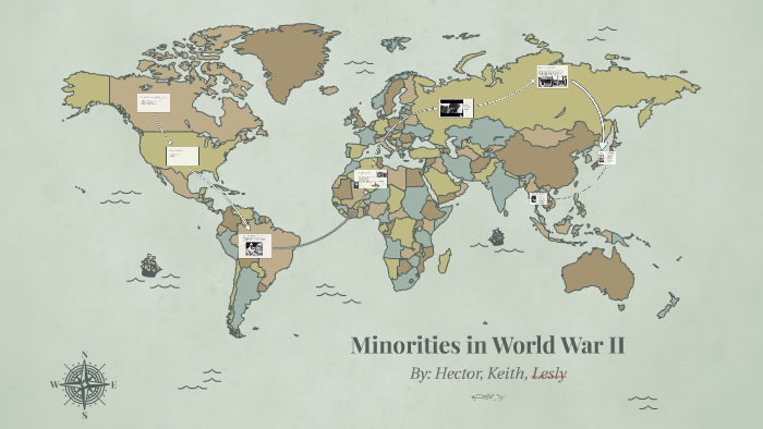 Minorities in World War II by Hector Perez on Prezi