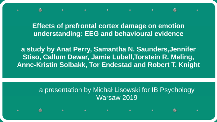Effects of prefrontal cortex damage on emotion by Słodki Kociak on Prezi