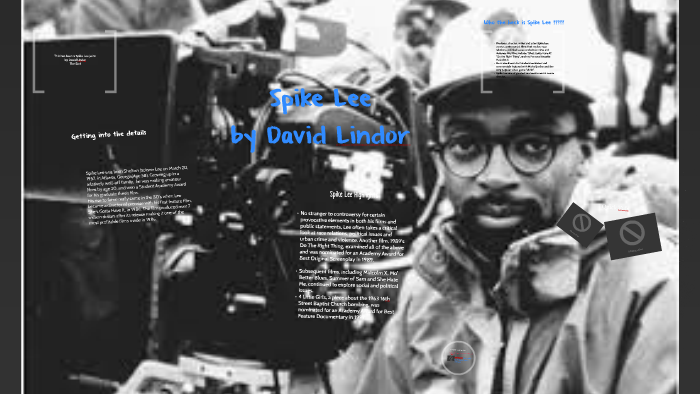Spike Lee by David Leo on Prezi