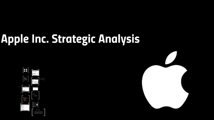 Apple Inc. Strategic Analysis by Menna Elasrg on Prezi