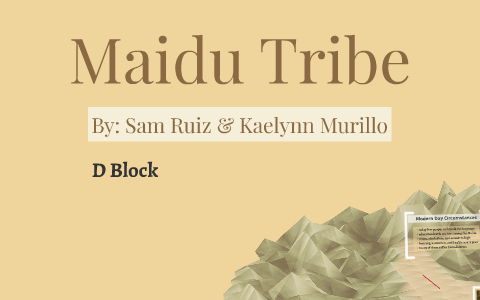 Maidu Tribe by Kaelynn Murillo on Prezi