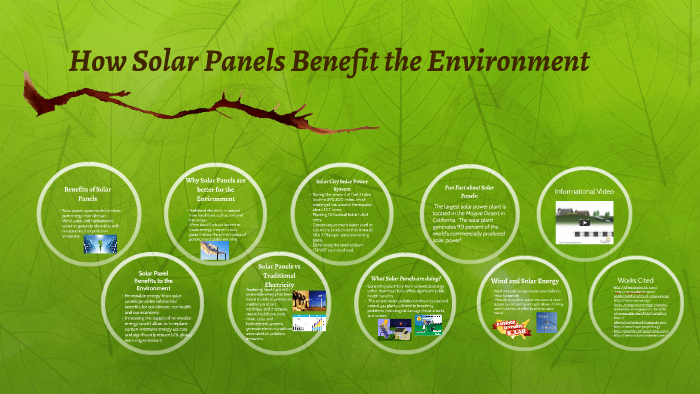 How Solar Panels Benefit the Environment by Dylan West on Prezi