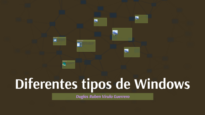 Diferentes tipos de Windows by ruben guerrero on Prezi