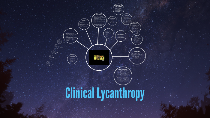 Clinical Lycanthropy by julia t on Prezi