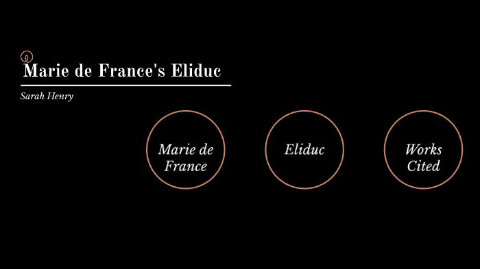Marie de France Eliduc by Sarah Henry on Prezi