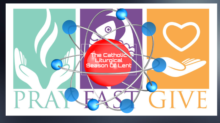 The Catholic Liturgical Season of Lent by Samuel Murray INNES on Prezi