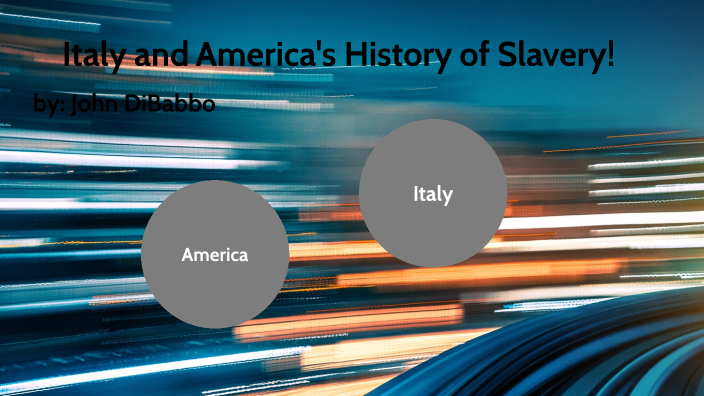 The history of slavery in America and Italy by John Anthony DiBabbo on ...