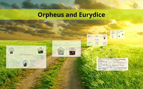 Orpheus and Eurydice by Alison Schultz on Prezi