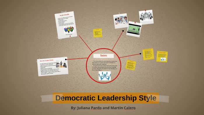 Democratic Leadership Style by noname invisible on Prezi