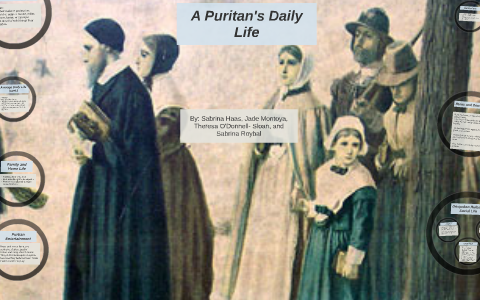 Puritan Daily Life by Sabrina Haas on Prezi