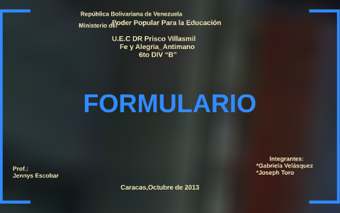 FORMULARIO by on Prezi