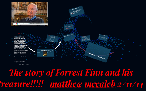 The story of forrest fenns treasure!!!! by matthew mccaleb on Prezi
