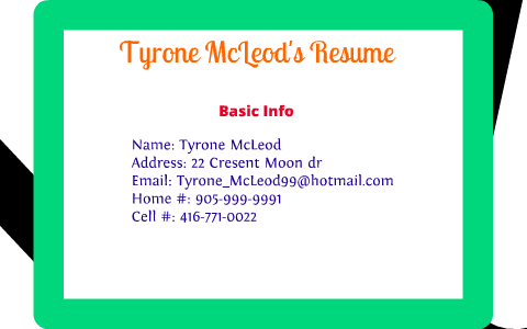 Tyrone McLeod Resume by Tyrone Mcleod on Prezi
